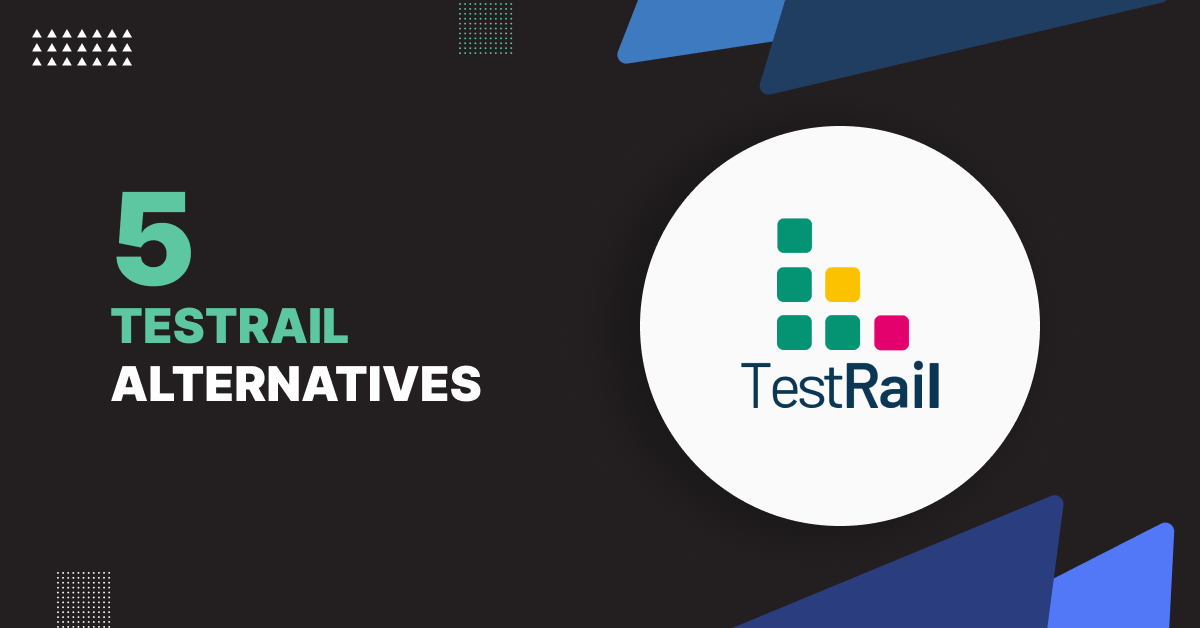 Top 5 TestRail Alternatives - QA Touch
