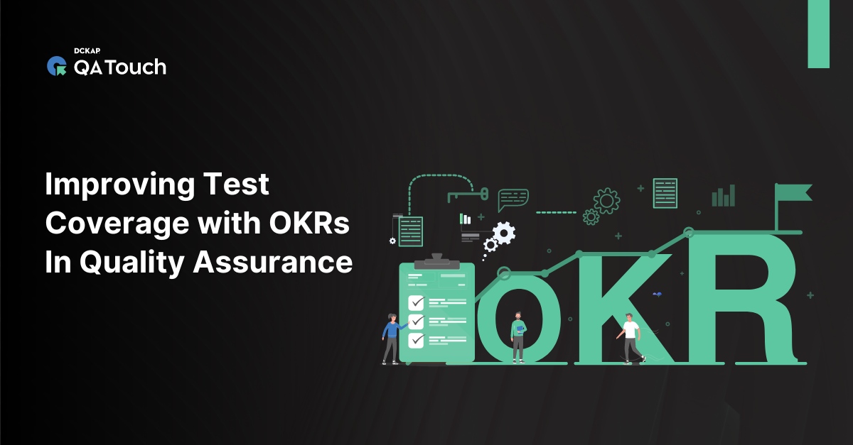 Test Coverage with OKRs In Quality Assurance