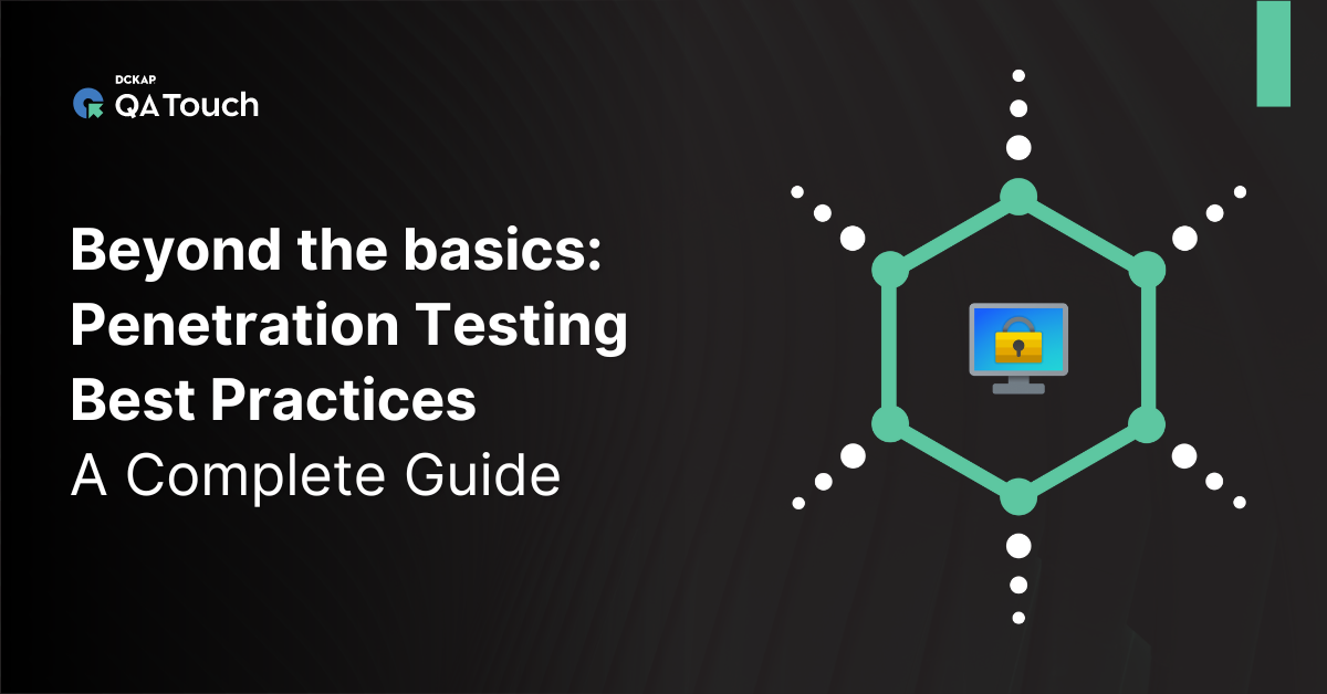 Penetration Testing Best Practices - 2025 Guide