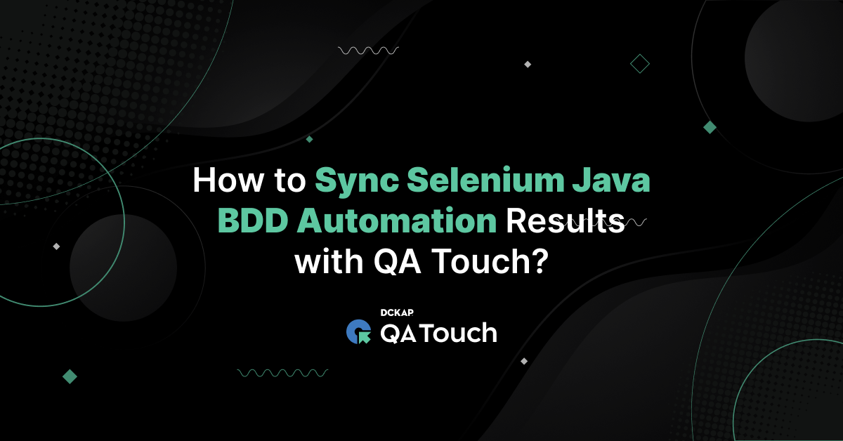 How to Sync Selenium Java BDD Automation Results with