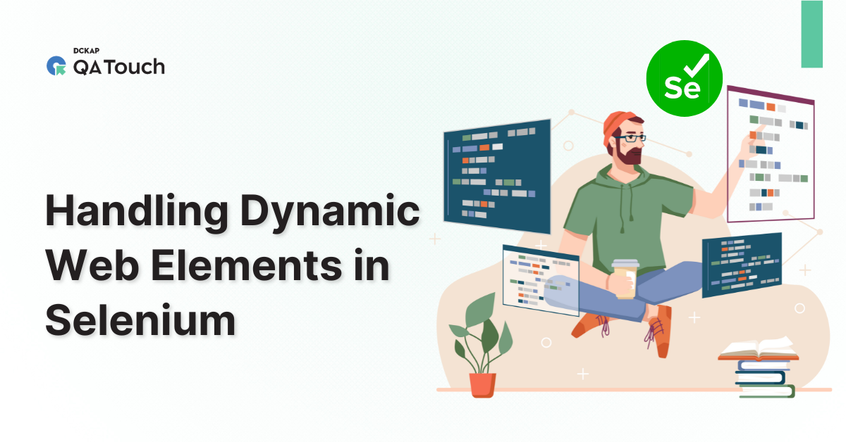 Best Practices For Dealing With Dynamic Web Elements In Selenium 2023 8574