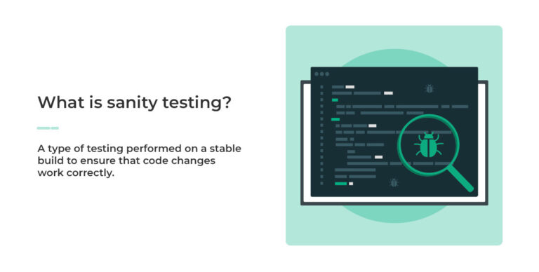 What Is Sanity Testing? Process, Features, Examples and More