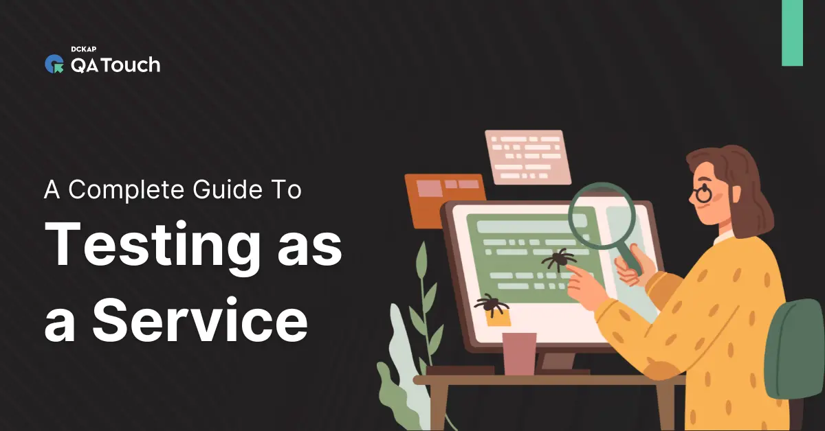 What is Testing as a Service (TaaS)? Types and Key Benefits