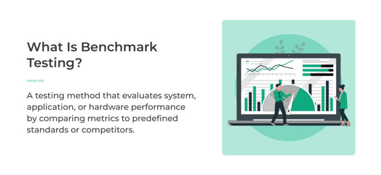 Benchmark Testing Process, Benefits, and Best Practices