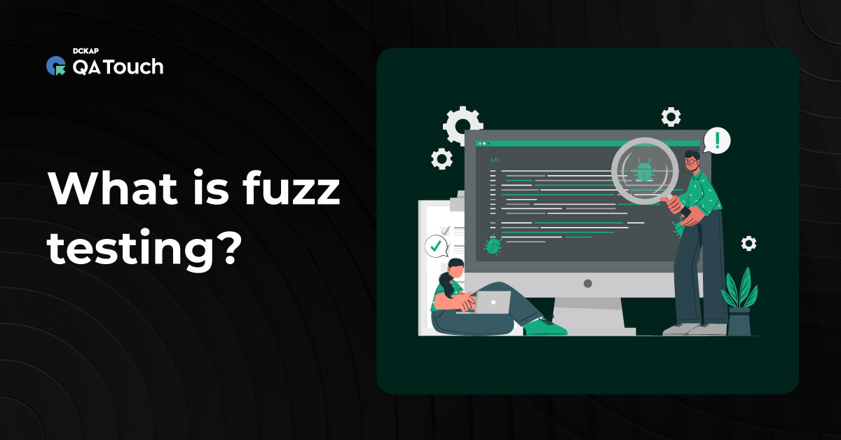 Fuzz Testing & Its Implementation: A Comprehensive Guide Fuzz Testing & Its Implementation: A Comprehensive Guide